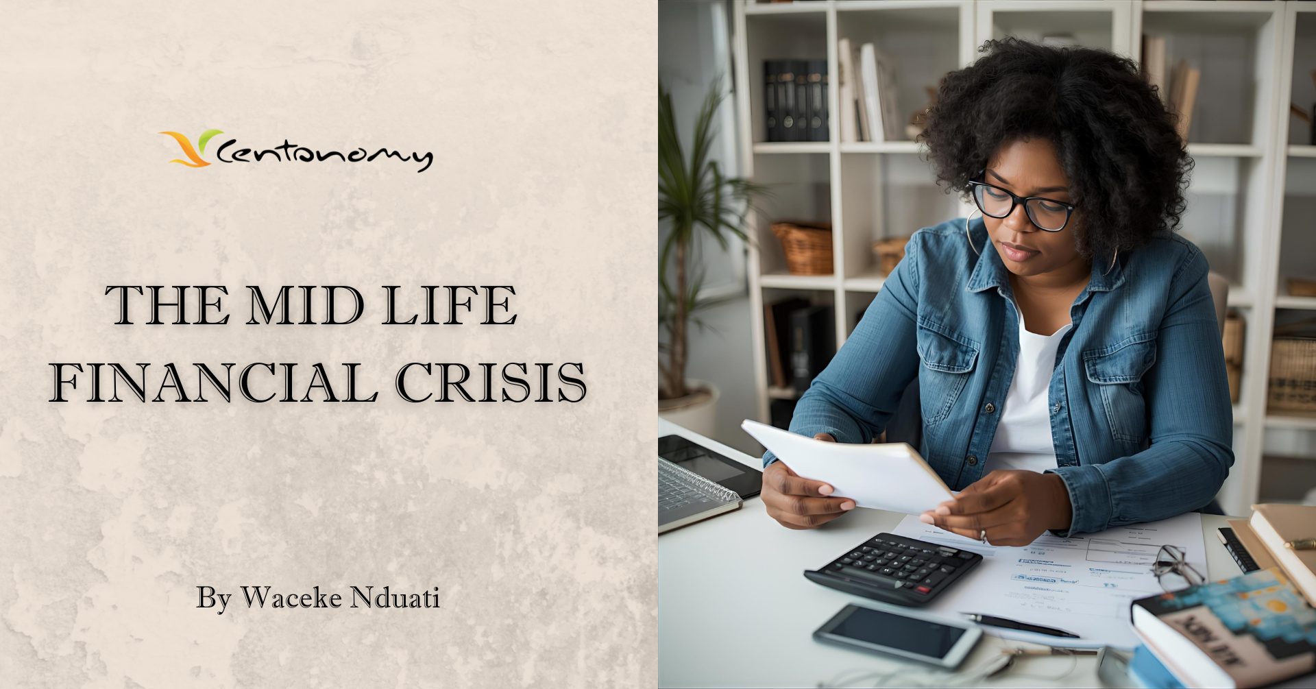 THE MID LIFE FINANCIAL CRISIS | Centonomy